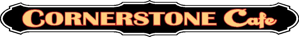 Cornerstone Cafe – Where you always get a smile.